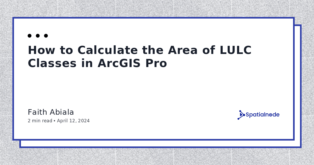 How to Perform Supervised Image Classification in ArcGIS Pro | Spatialnode